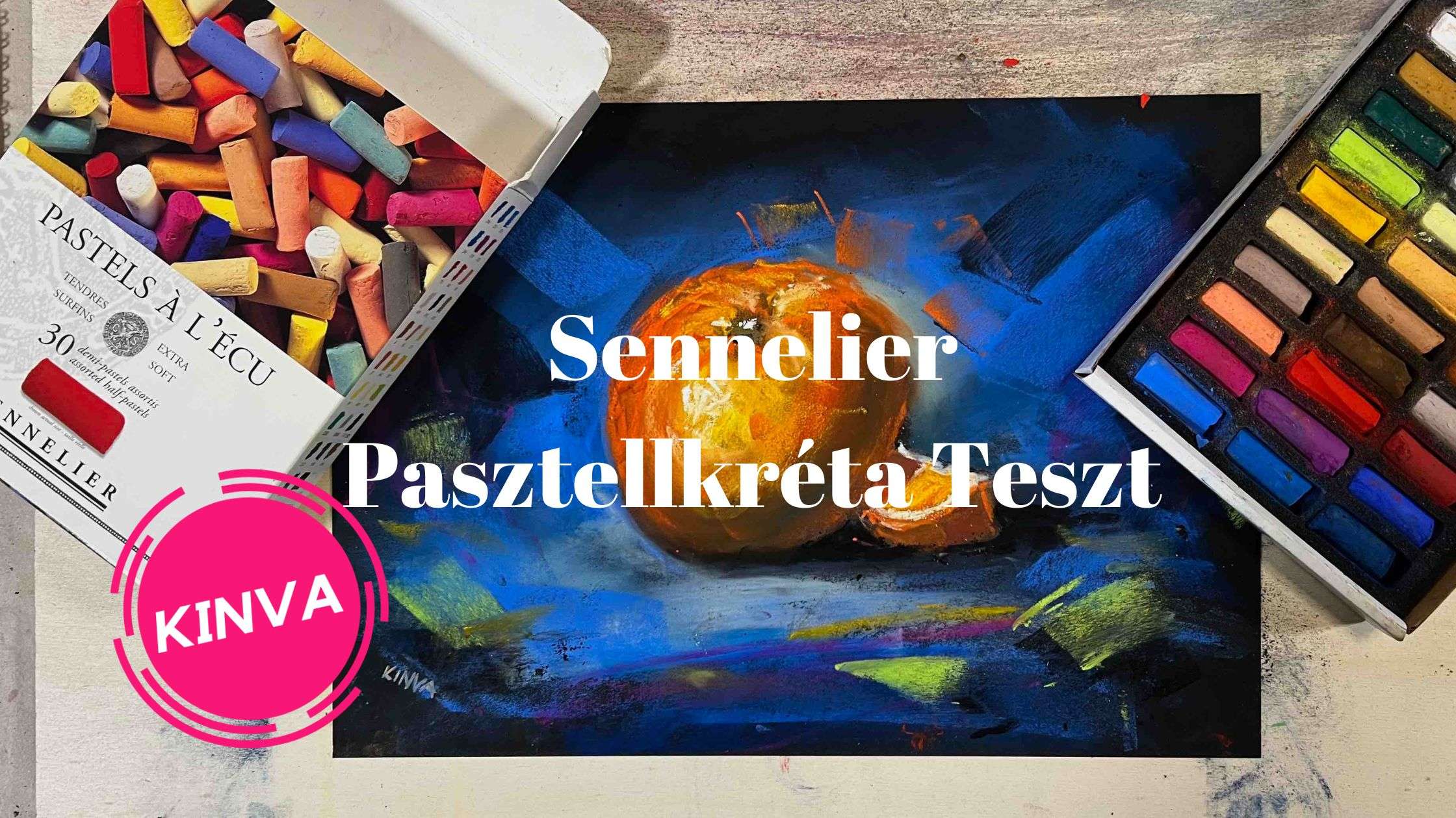 Sennelier Pasztellkréta Teszt - KINVA ART BLOG