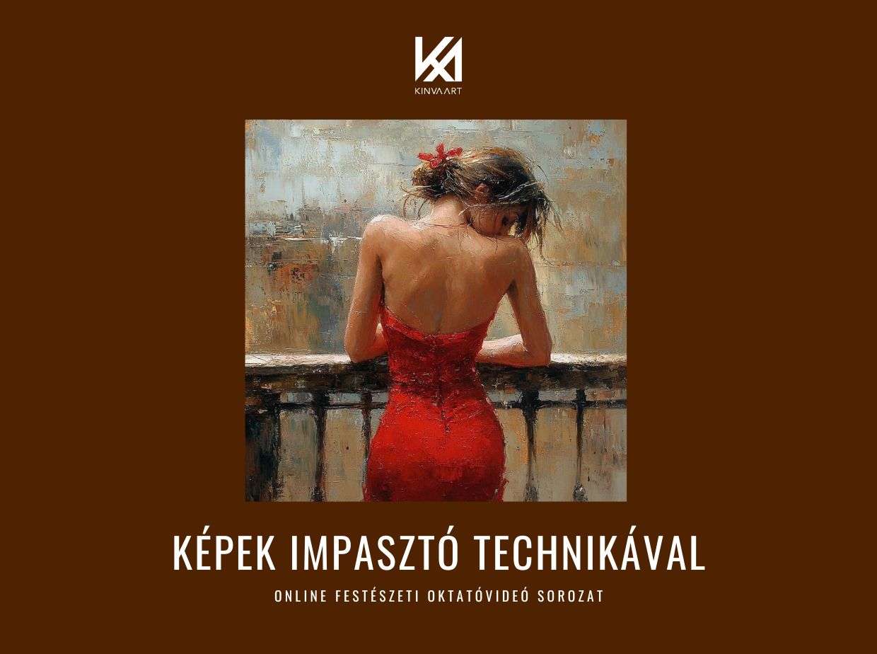 Festmények Impasztó Technikával Online Festő Tanfolyam - KINVA ART BLOG